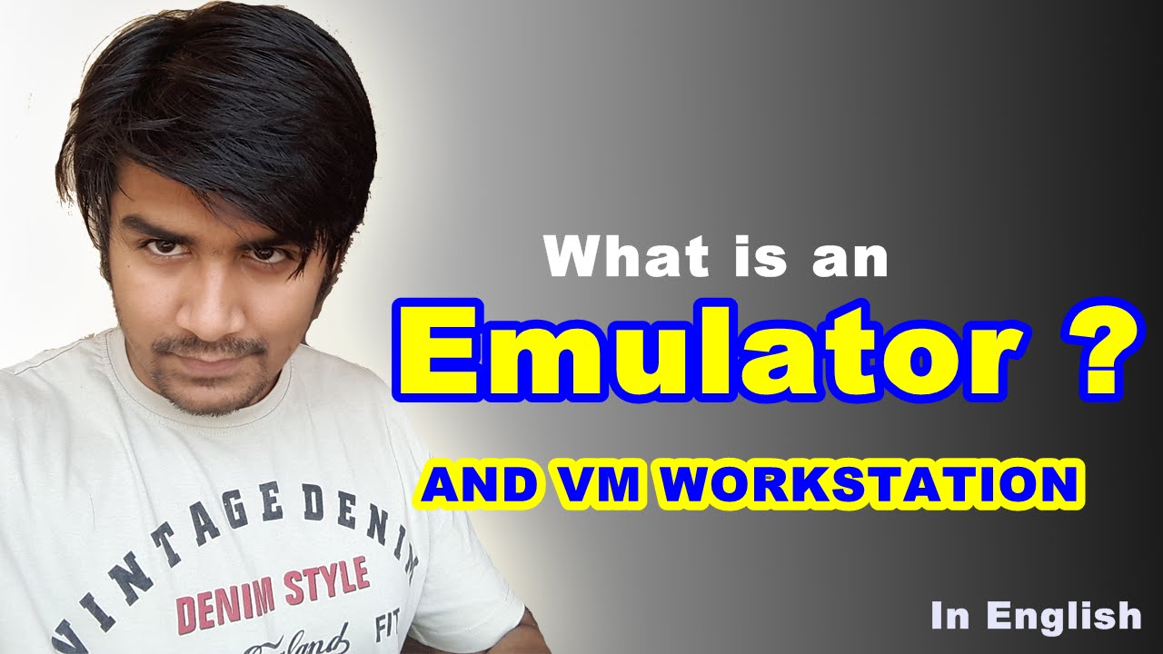 What is an emulator ? | VM Workstation (In English) - YouTube