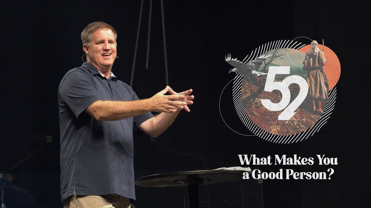 What Makes You a Good Person? - Calvary Christian Church - YouTube