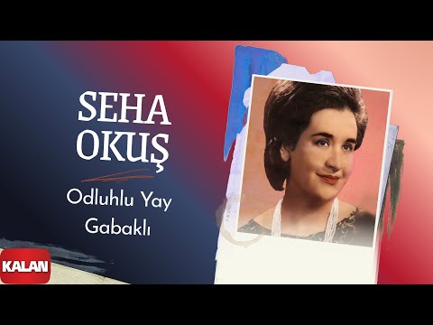 Seha Okuş - Odluhlu Yay Gabaklı I Hasretinle Yandı Gönlüm © 2002 Kalan Müzik