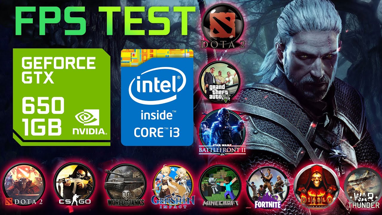 FPS TEST GTX 650 1GB in 2022 (DOTA/WOT/CSGO/MINECRAFT/GTA/GI/WITCHER ...