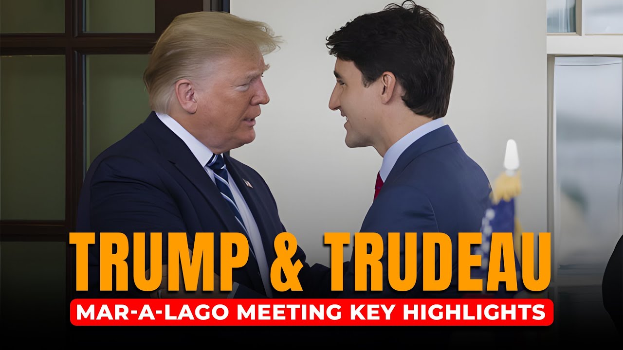 Key Highlights of Trump-Trudeau Mar-a-Lago Dinner Meeting - YouTube