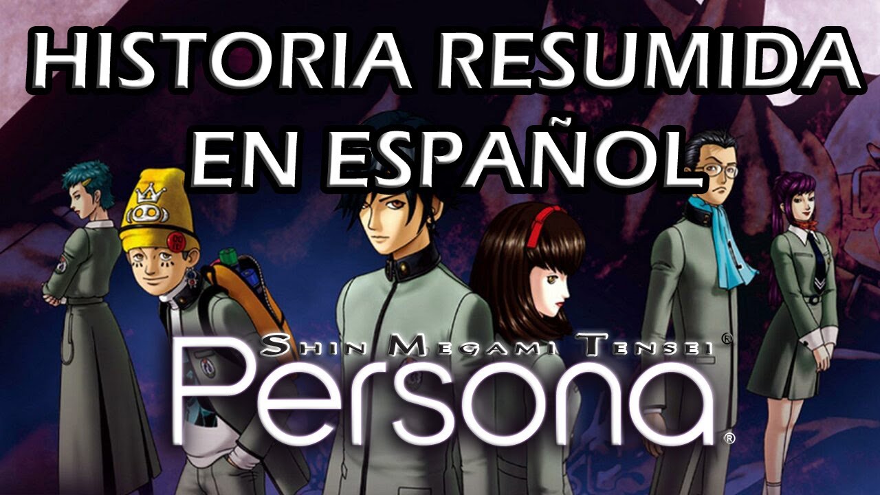 PERSONA 1 - HISTORIA RESUMIDA EN ESPAÑOL (ESPECIAL 9K SUBSCRIPTORES ...