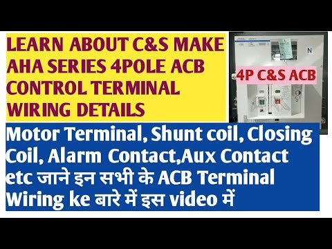 C&S MAKE ACB CONTROL TERMINAL WIRING Details #ACB #AIRCIRCUITBREAKER # ...