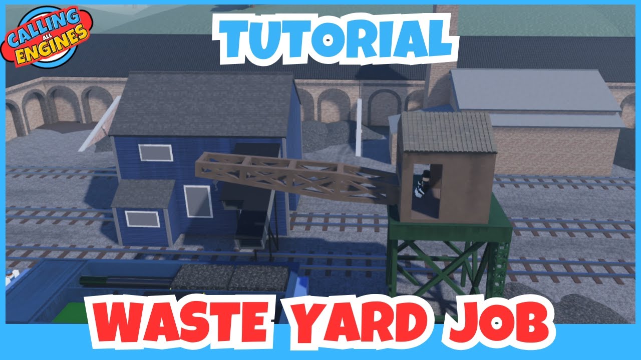 Waste Yard Job | Calling All Engines Full Steam Ahead | CAE FSA - YouTube