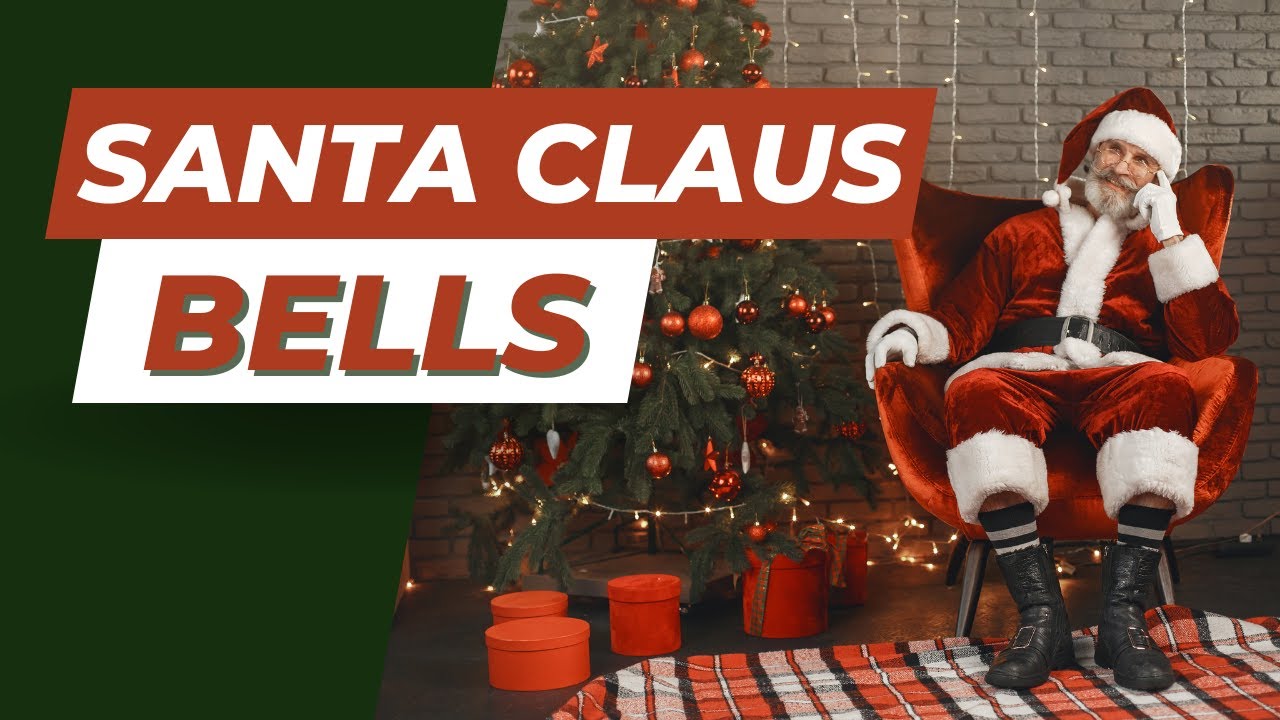 The Bells of Santa Claus | Magical Christmas Sound Effect - YouTube