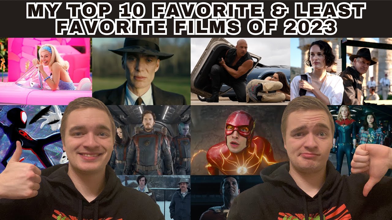 My Top 10 Favorite & Least Favorite Films of 2023 - YouTube