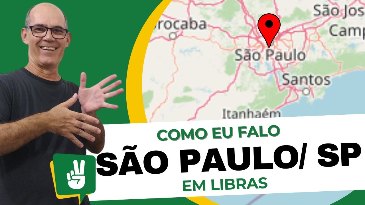 Como eu falo sinal de SÃO PAULO/ SP em Libras - Professor João Fernando ...