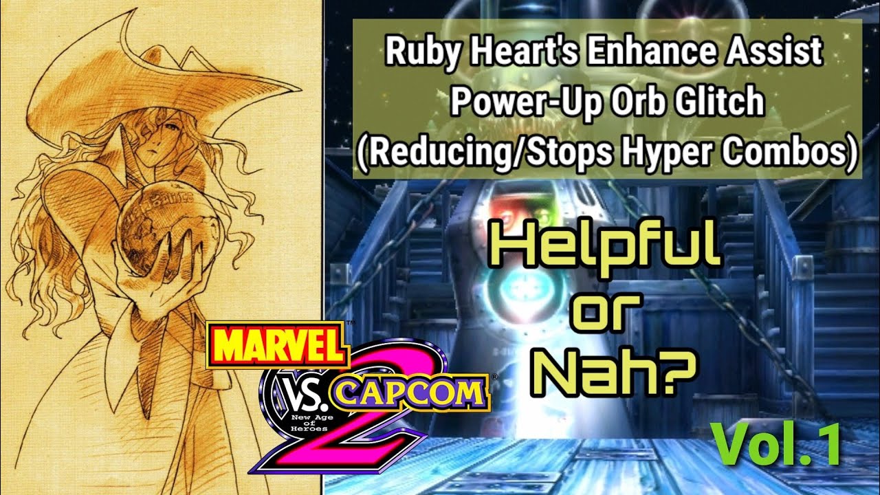MVC2: Ruby Heart's Enhance Type Assist: Power-Up Orb Glitch (Vol#1 ...