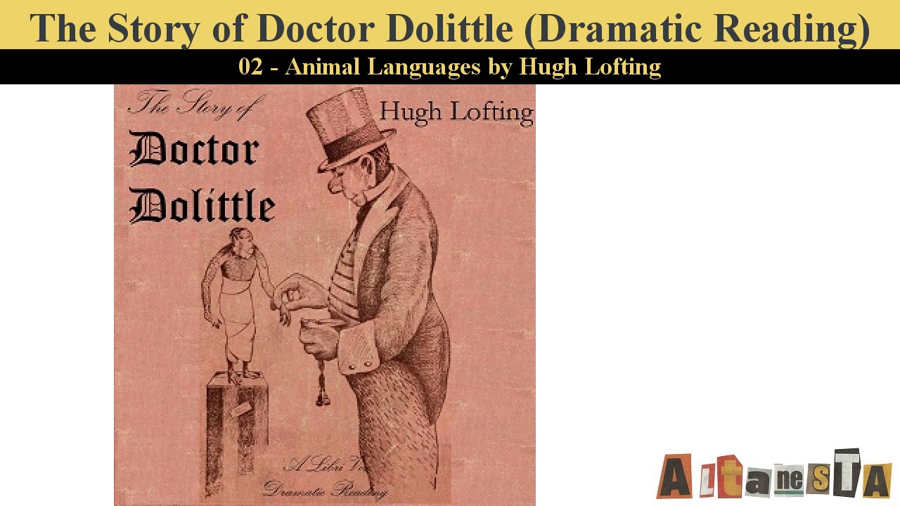 The Story of Doctor Dolittle (Dramatic Reading) - YouTube