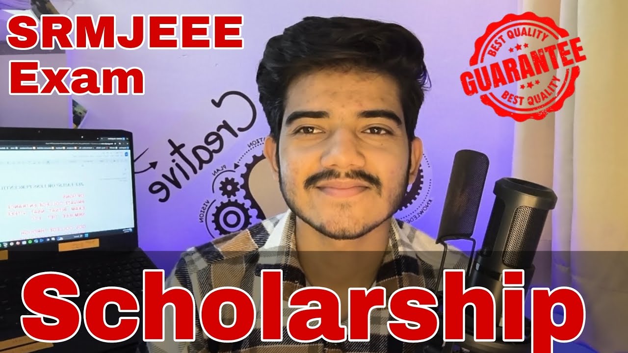 Scholarship in SRMJEEE Exam | Srmjeee Exam | How to get Scholarship ...