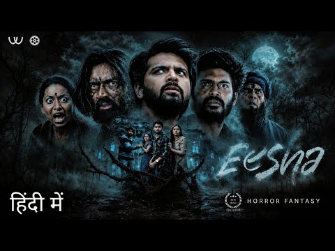 Eesha (2025) Full Movie Hindi Dubbed | Horror Thriller Movie | Mystery & Suspense