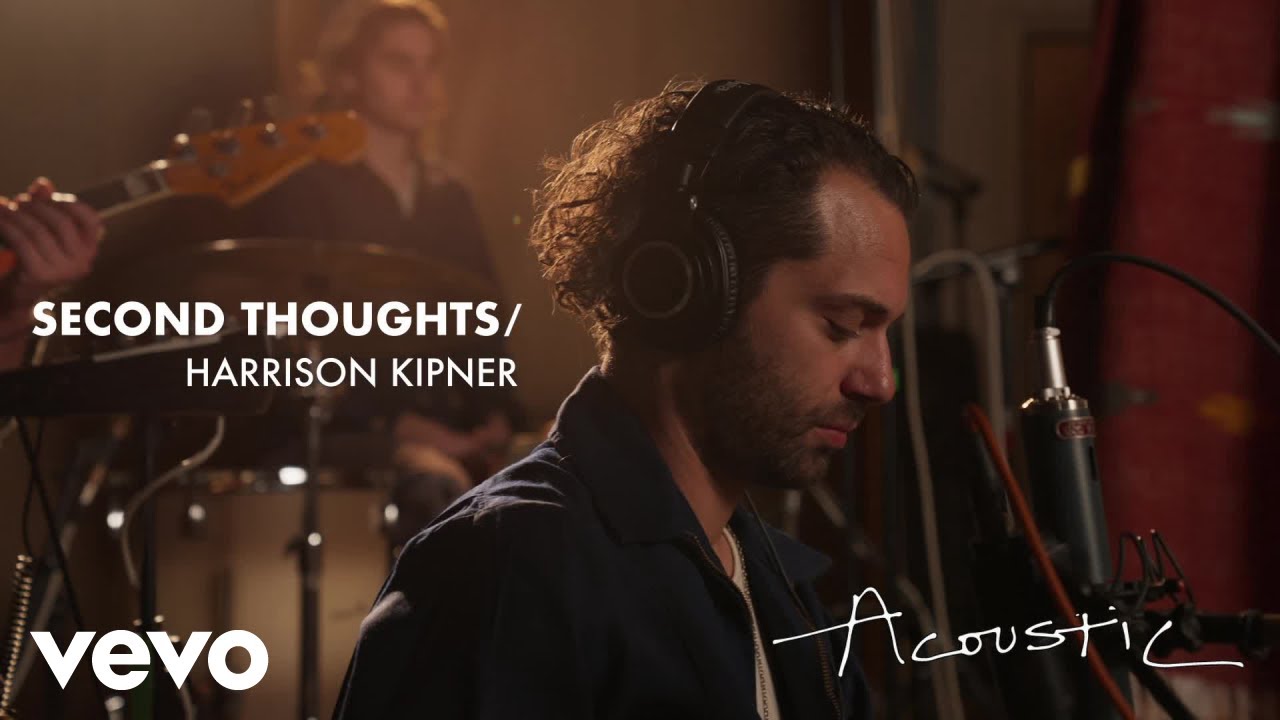 Harrison Kipner - Second Thoughts - YouTube