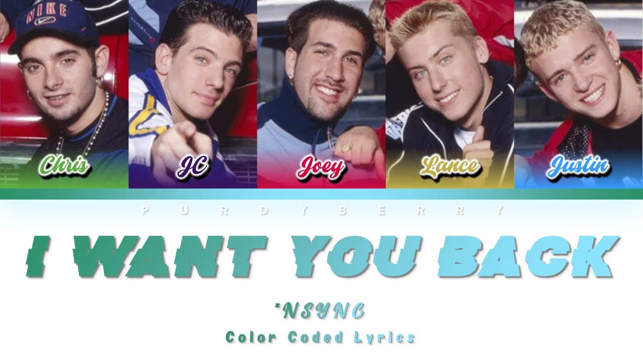 *NSYNC – I Want You Back (Color Coded Lyrics) - YouTube