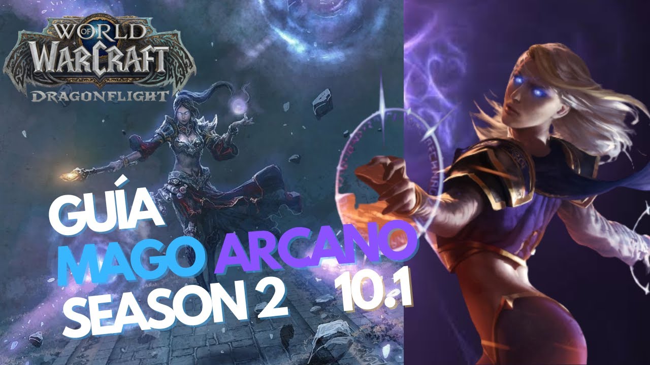 Guia Mago Arcano 10.1 Season 2 | Dragonflight | ESP - YouTube