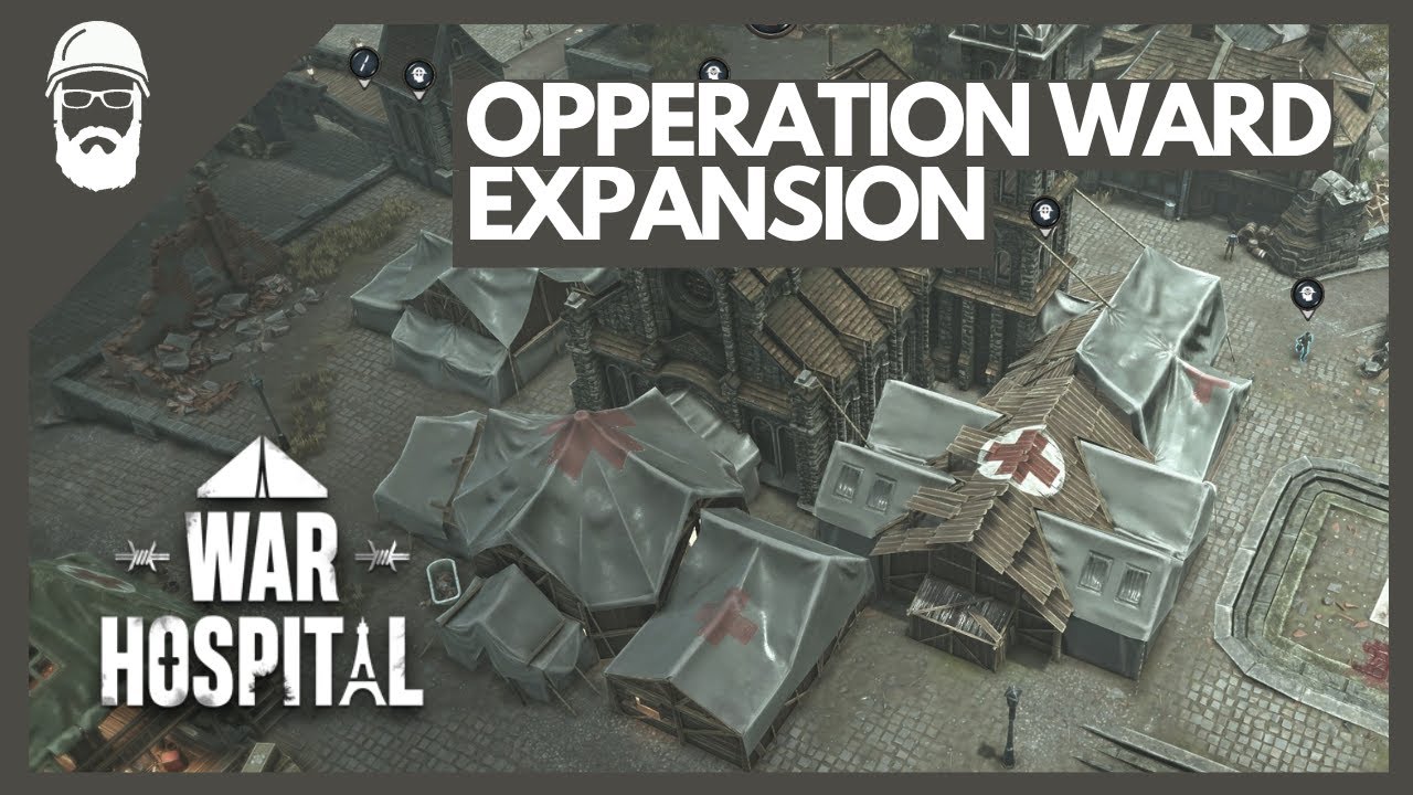 Operation Ward Expansion | War Hospital | Episode 16 - WW1 Front Line ...