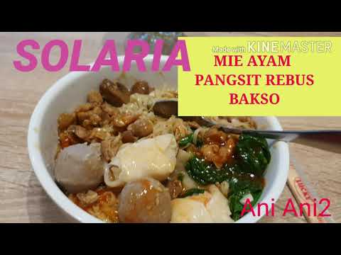 DINNER AT SOLARIA (INDONESIA) - MIE AYAM PANGSIT REBUS BAKSO - ENAAAKKK ...
