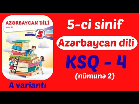 5-ci sinif Azərbaycan dili KSQ 4 - A variantı (nümunə 2)