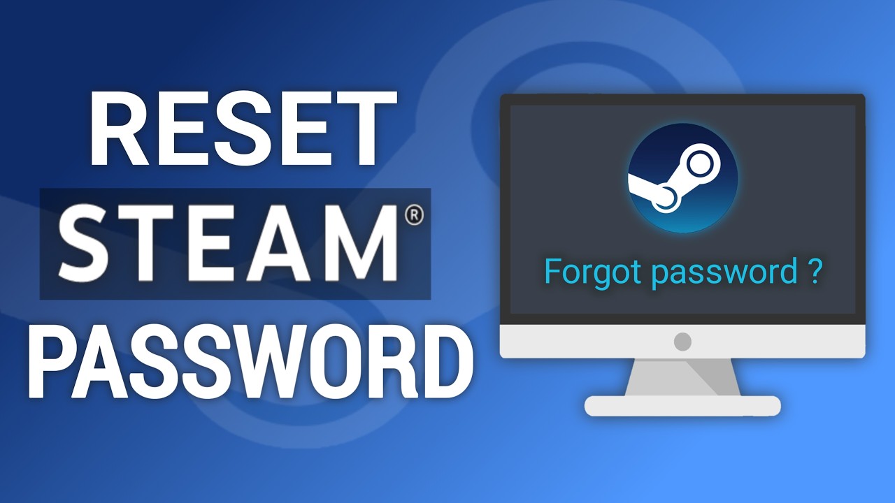 How to Reset Your Forgot Steam Password | Recover Steam Account Login ...
