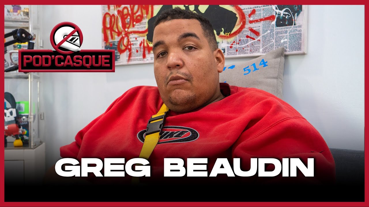 Greg Beaudin x Pod'Casque 133 - YouTube