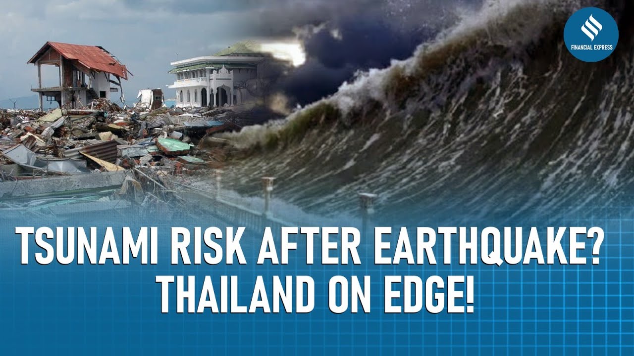 Myanmar Earthquake: Is Thailand at Risk of a Tsunami? Myanmar ...