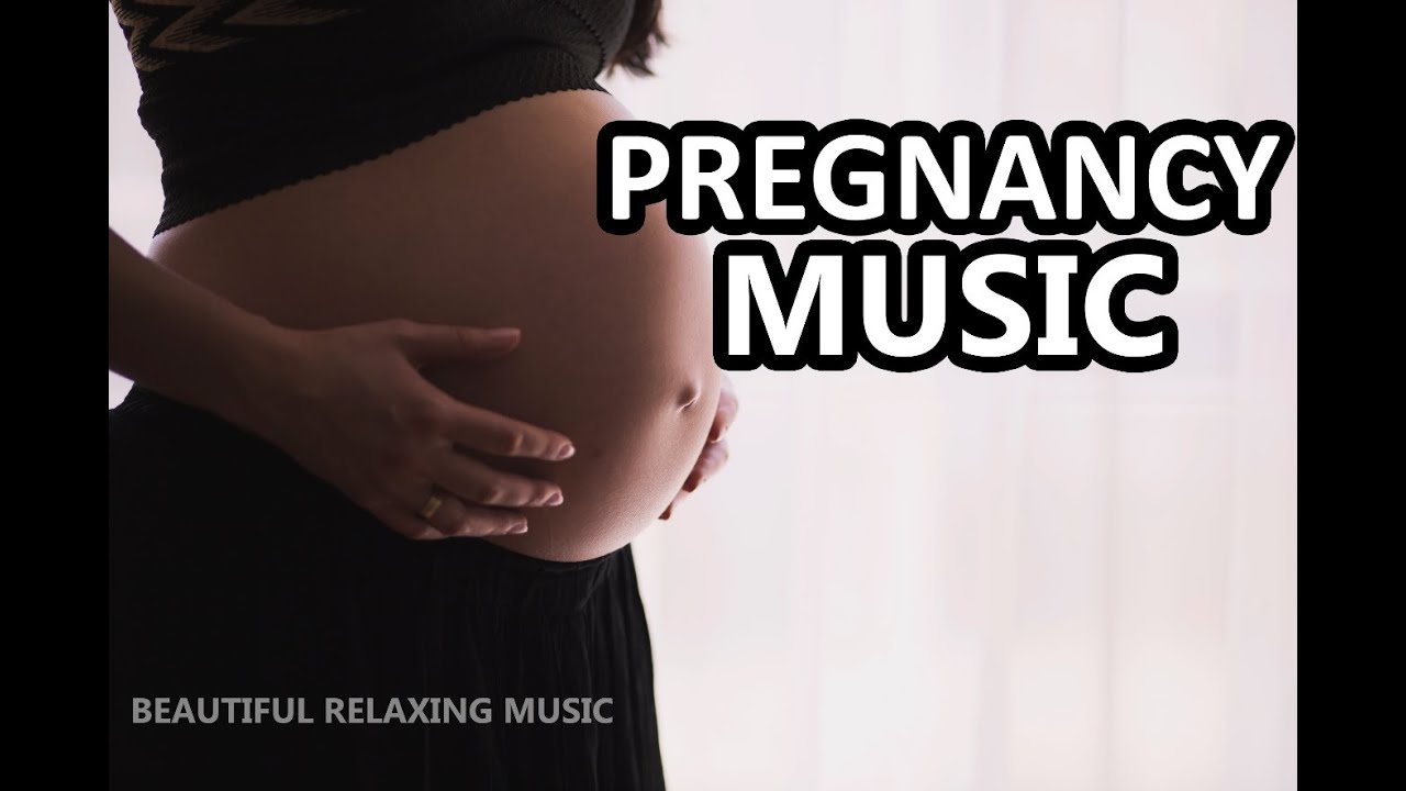 Pregnancy Music | Good for Mother and Unborn Baby | Relaxing Soothing ...