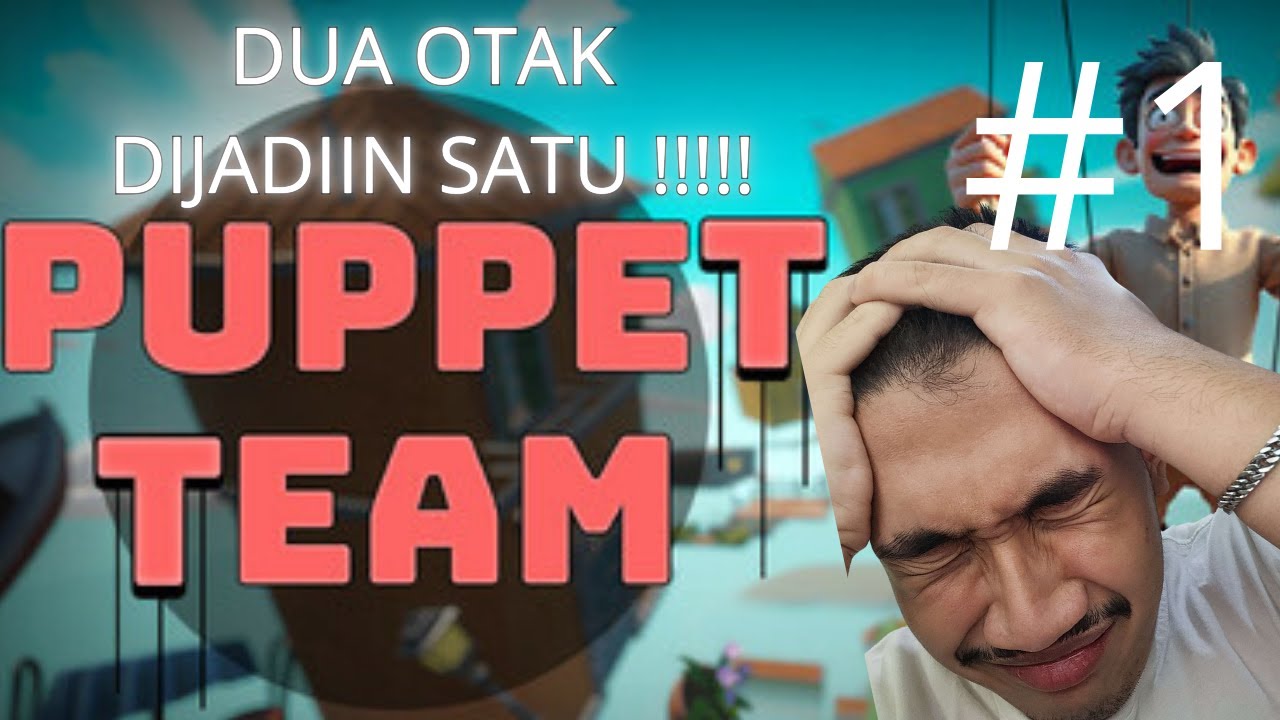 KERJA SAMA DISINI SANGAT DIBUTUHKAN | PUPPET TEAM PART 1 - YouTube
