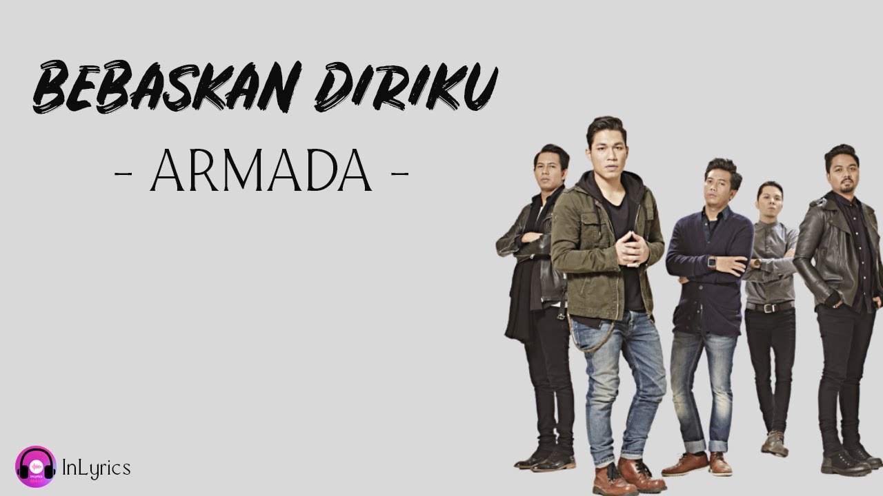 Armada - Bebaskan Diriku (Lirik Lagu) - YouTube