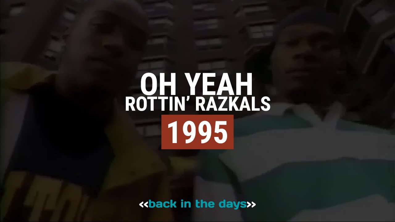 Oh Yeah (Rottin Razkals) - YouTube