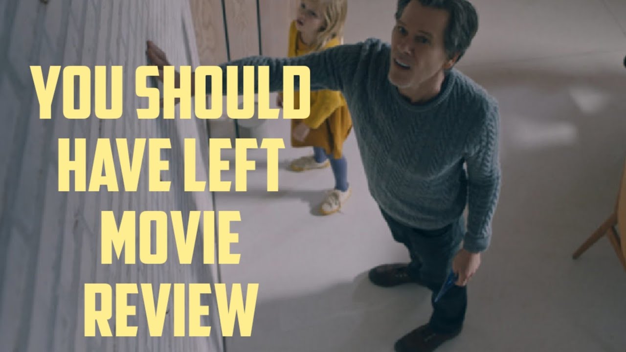 You Should Have Left Movie Review - YouTube