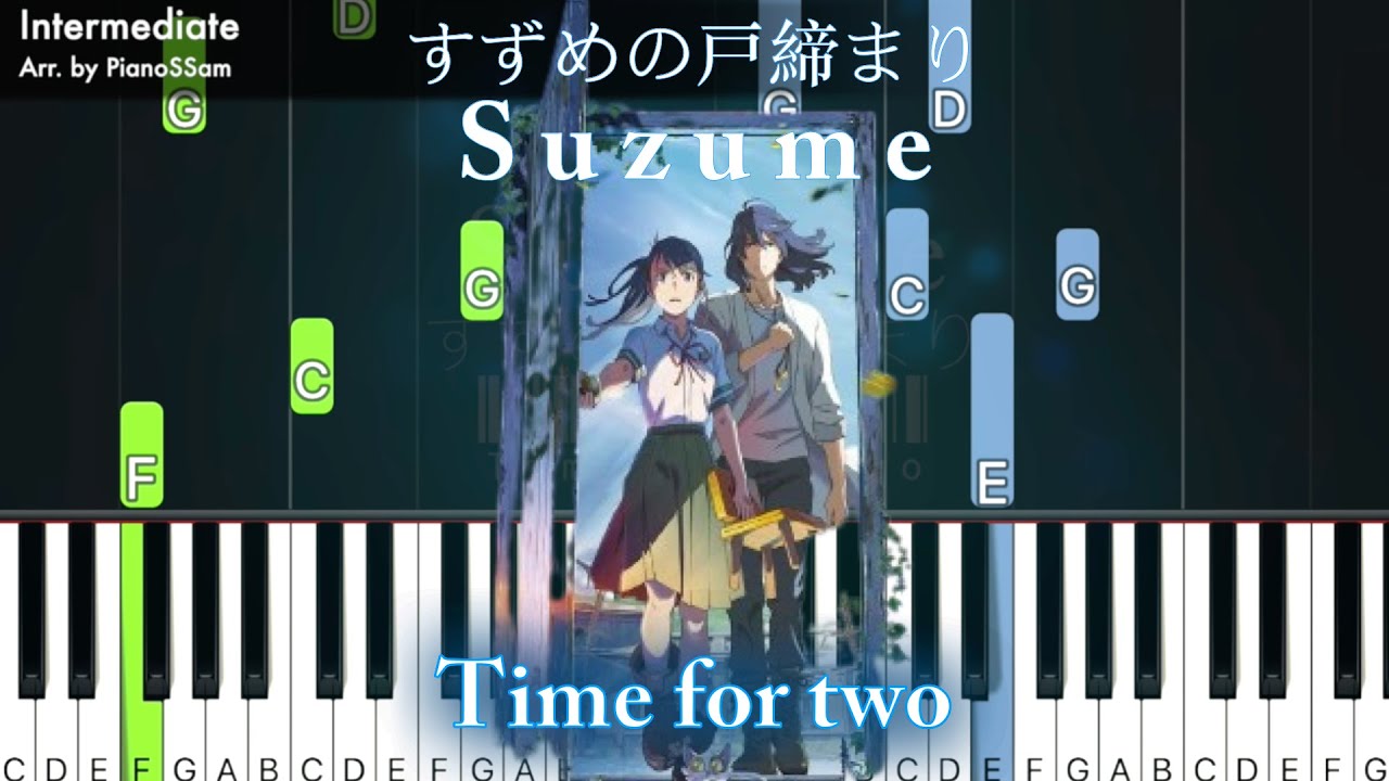 [Intermediate] Time for Two - すずめの戸締まり Suzume | Piano Tutorial - YouTube
