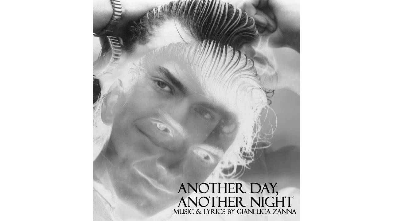Another Day, Another Night romantic song by Gianluca Zanna - YouTube