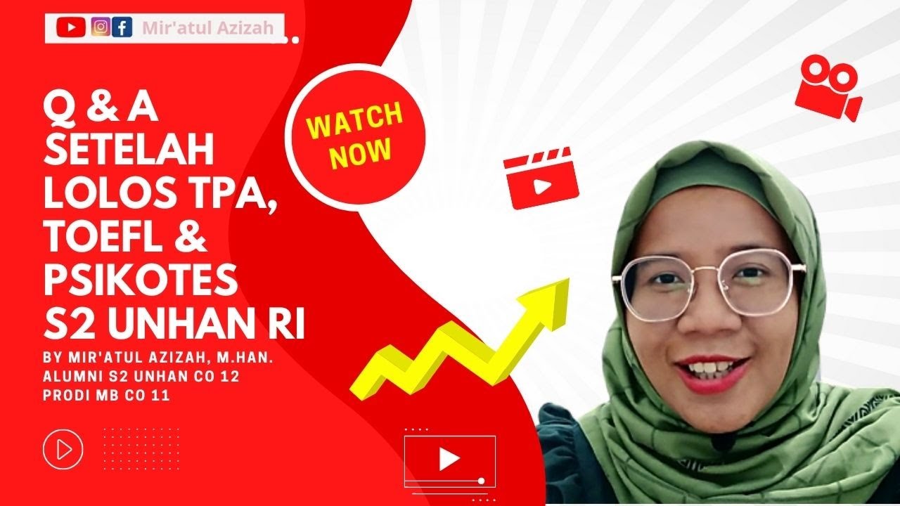 Unhan RI : Q & A SETELAH LOLOS SELEKSI TES TPA, TOEFL, & PSIKOTES S2 ...
