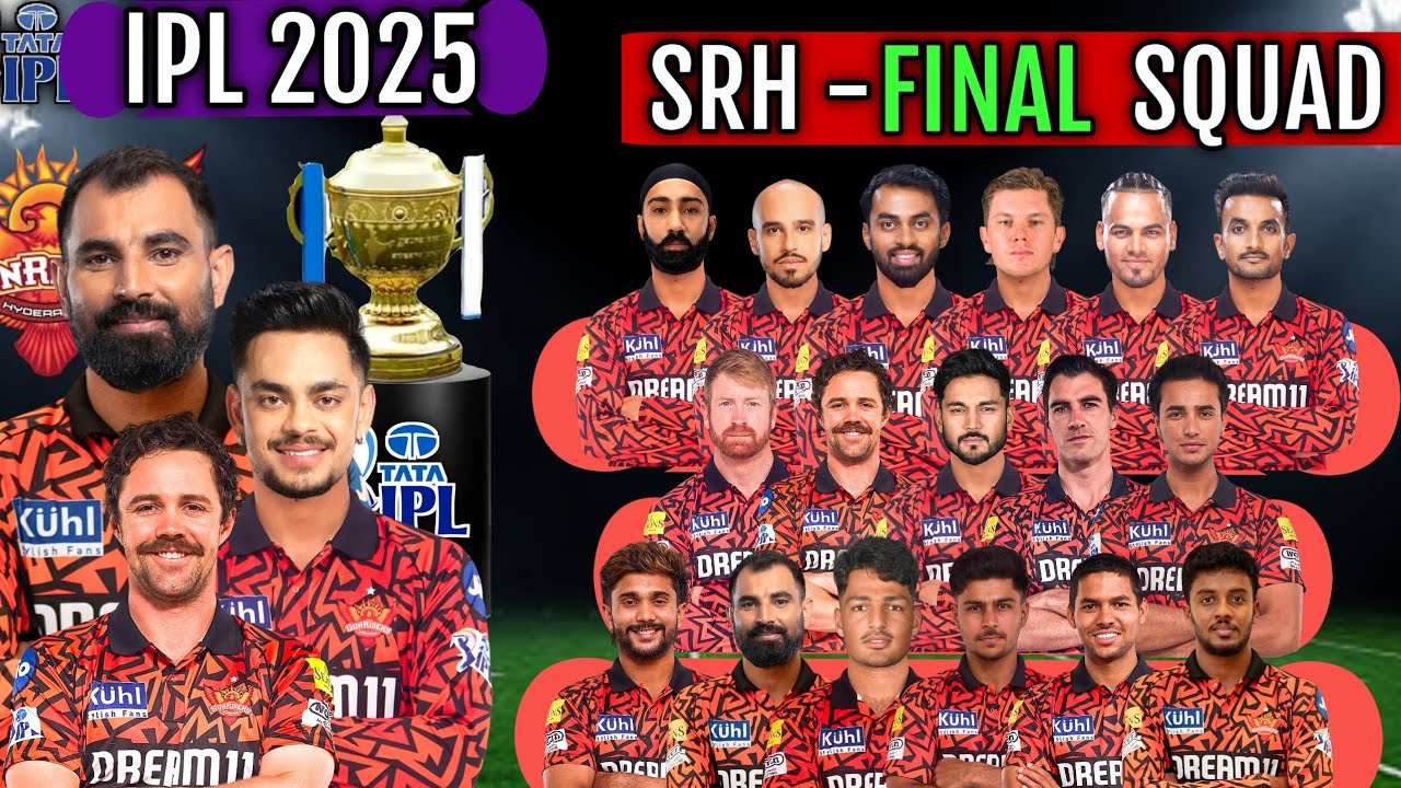 IPL Auction 2025 Sunrisers Hyderabad Final Squad | SRH Full Players ...