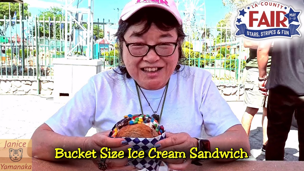 2024 Los Angeles County Fair: Bucket Size Ice Cream Sandwich at Totally ...