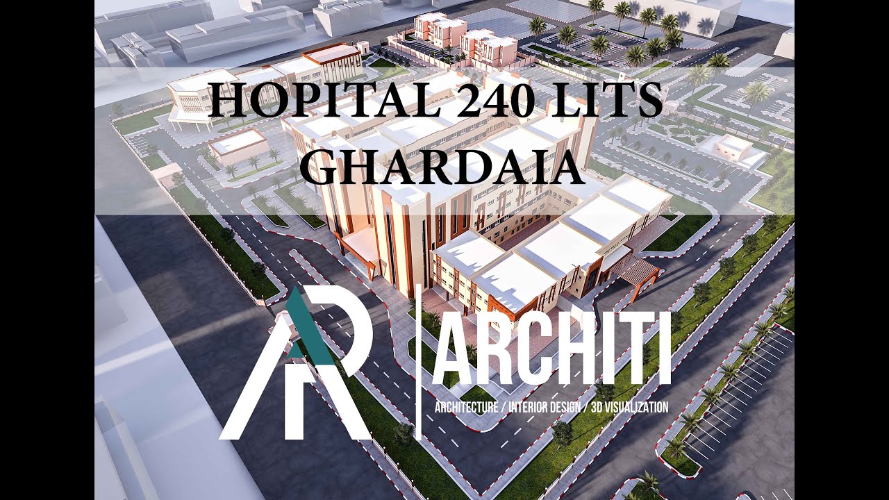 Animation 3D: Hopital 240 lits Ghardaia - YouTube