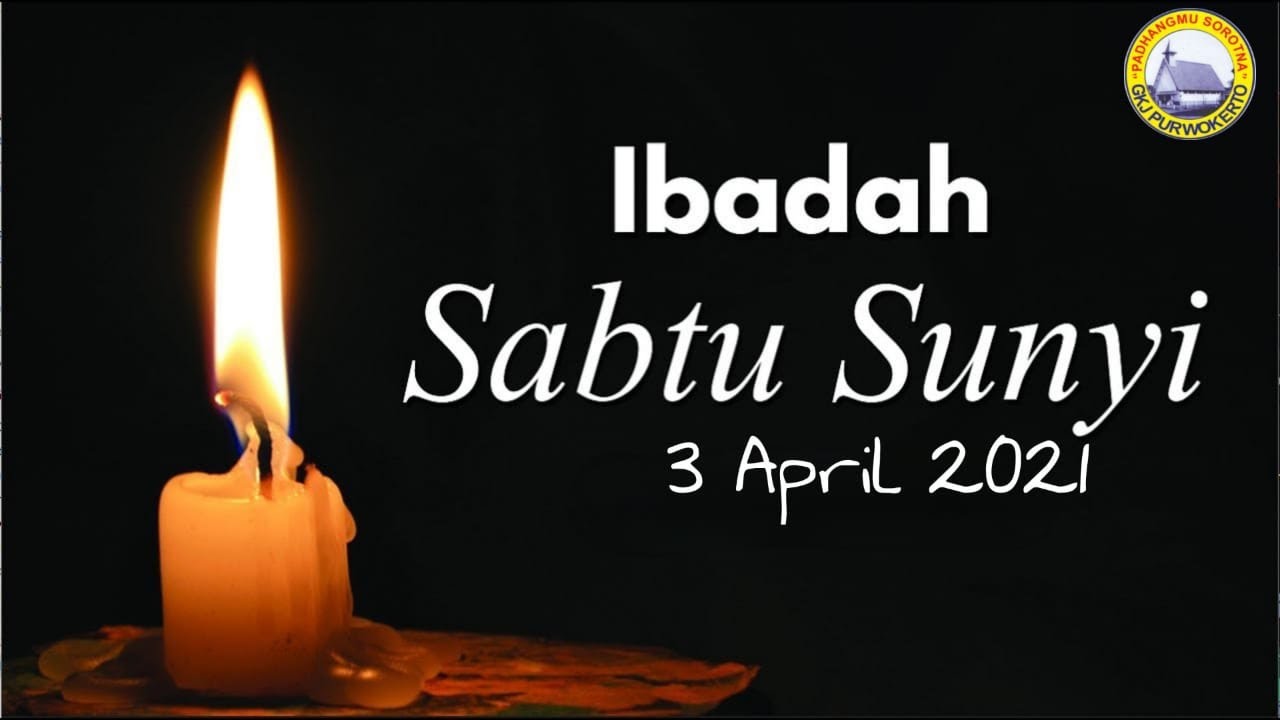 Ibadah Sabtu Sunyi , 3 April 2021 - YouTube