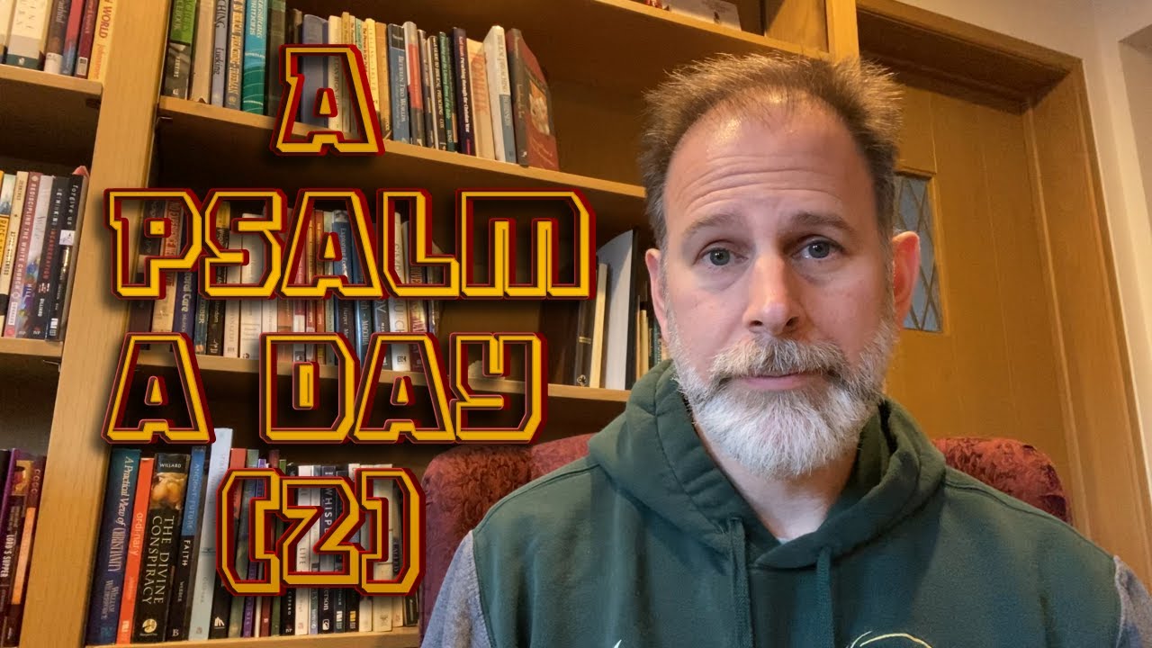 A Psalm a Day (2) - YouTube