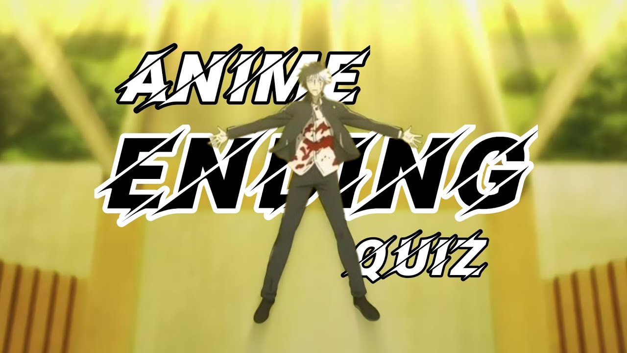 ANIME ENDING QUIZ | 30 ENDING! ⏱️🔥 - YouTube