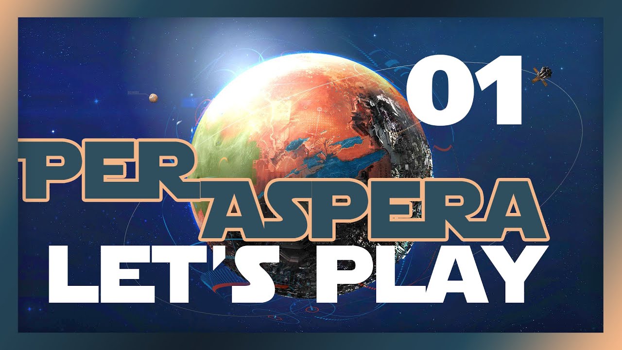 #01 - Découverte de Per Aspera - Let's Play - YouTube