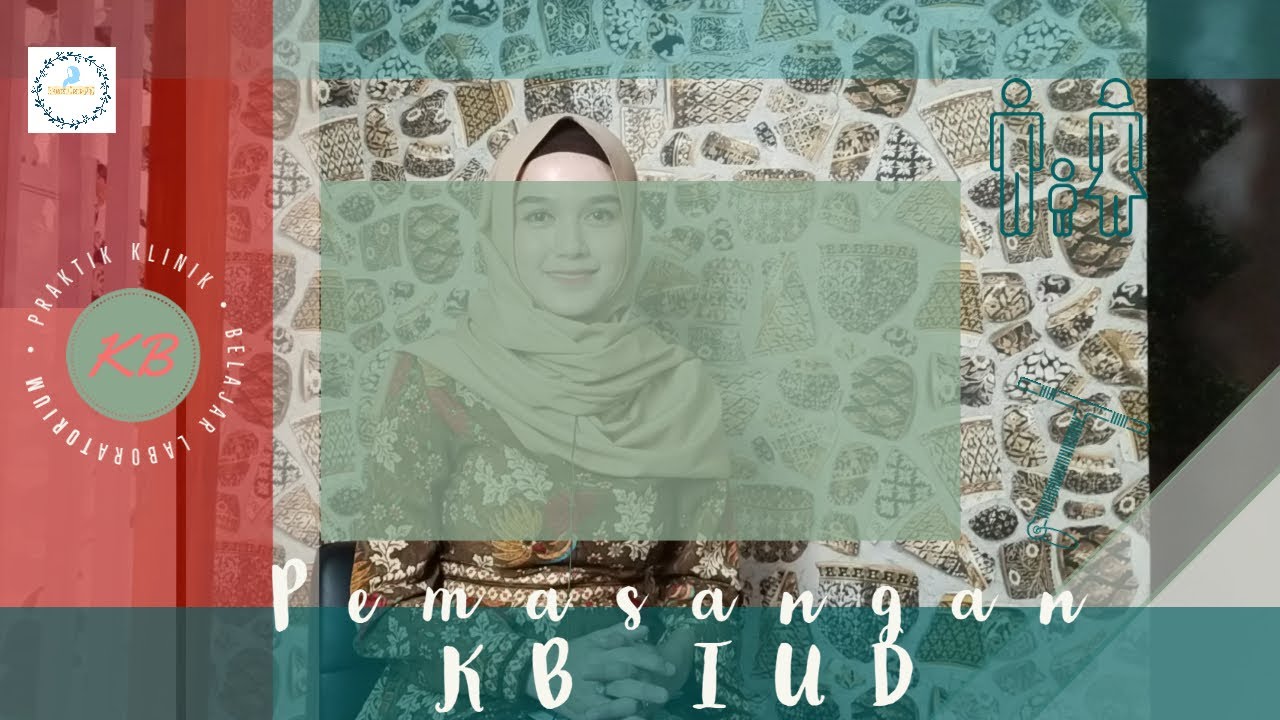 KB IUD | Praktik Pemasangan IUD | Intra Uterine Device - YouTube