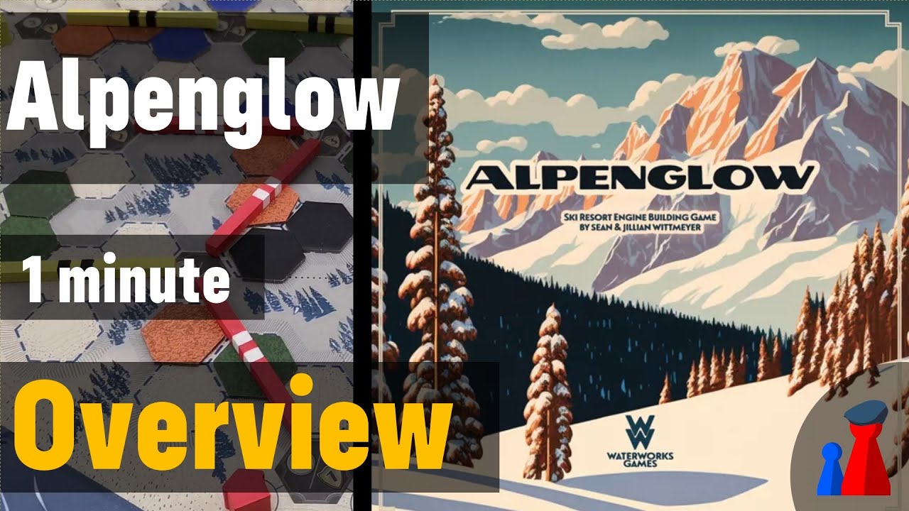 Alpenglow -1 minute Overview - Peaky Boardgamer - YouTube