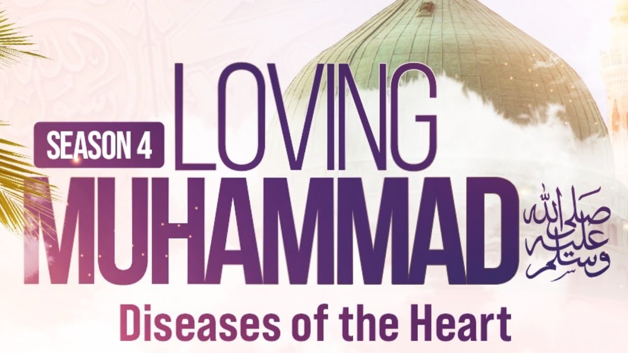 Loving Muhammad Season 4: Session 1-The fire of Jealousy - YouTube