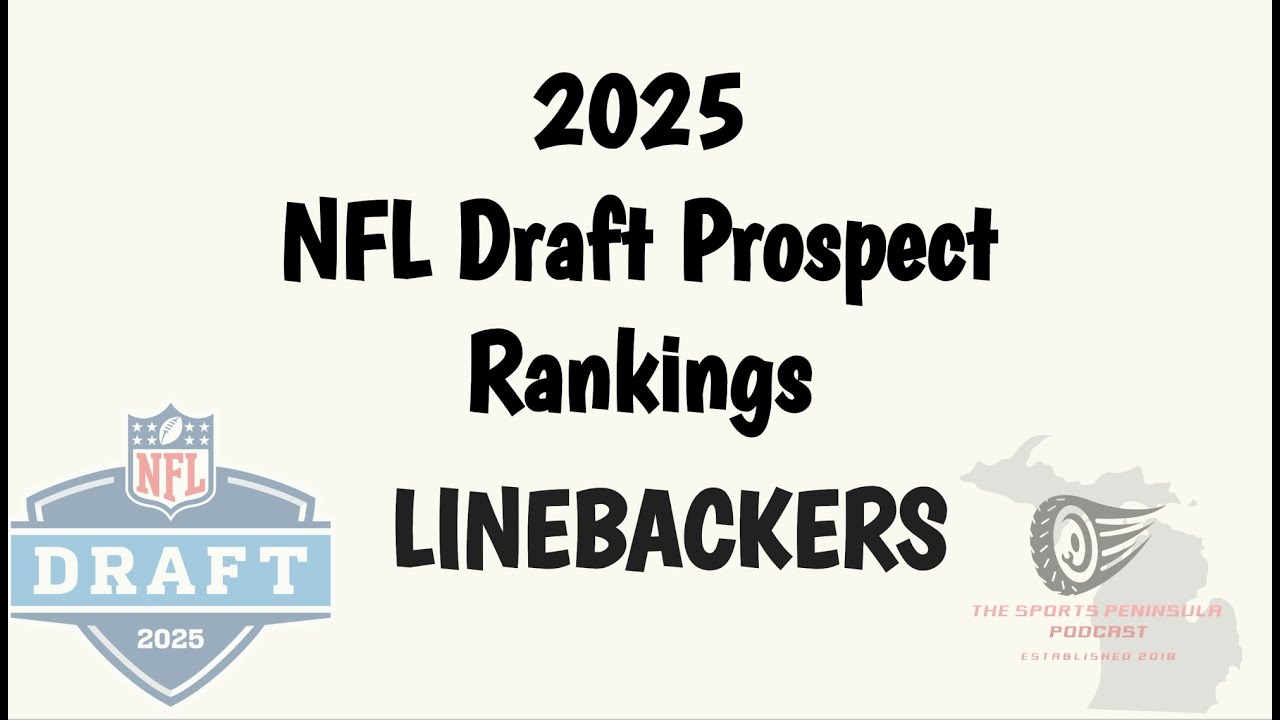 2025 NFL Draft Prospects Preview Linebackers - YouTube