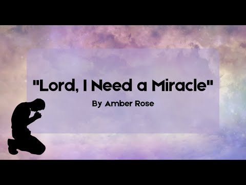 "Lord, I Need a Miracle - Contemporary Christian Prayer Song | Worship ...