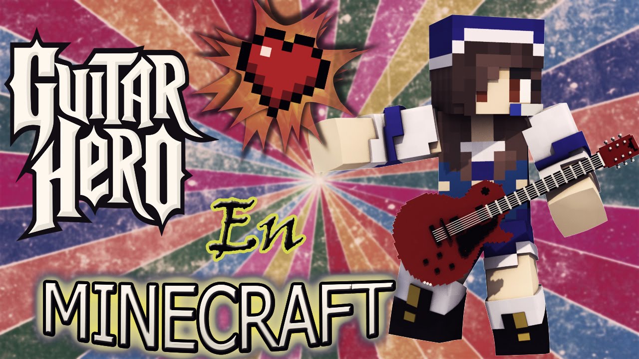 GUITAR HERO EN MINECRAFT //SULIIN18YT - YouTube