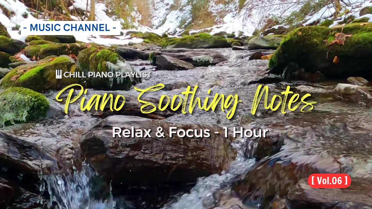 🎹 Ultimate Piano Chill | Relax, Focus & Serenity | Piano Soothing Notes ...