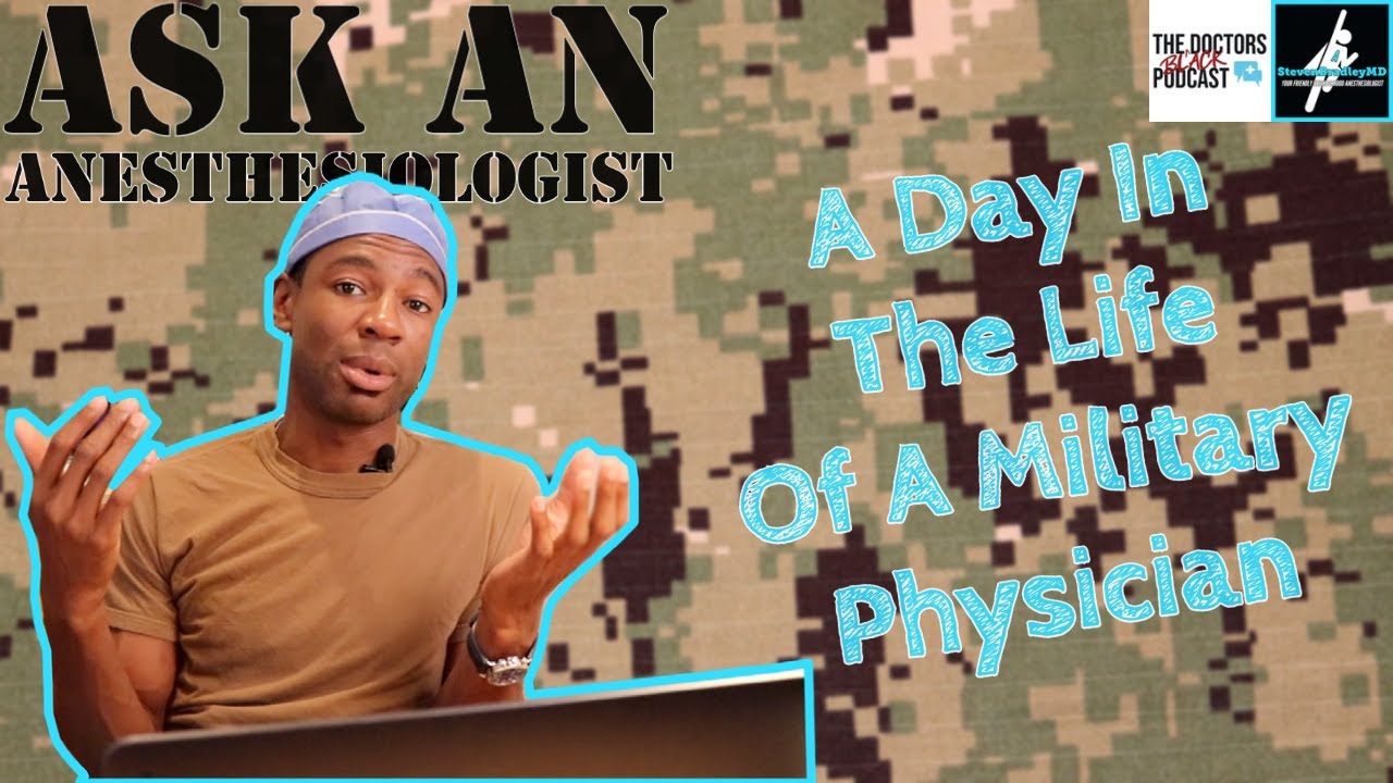 Day in the Life of a Military Anesthesiologist | Ask An ...