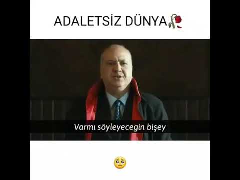 Adalet için savaştığın dünyada , adaletsizliğe uğramak , en büyük haksızlık !