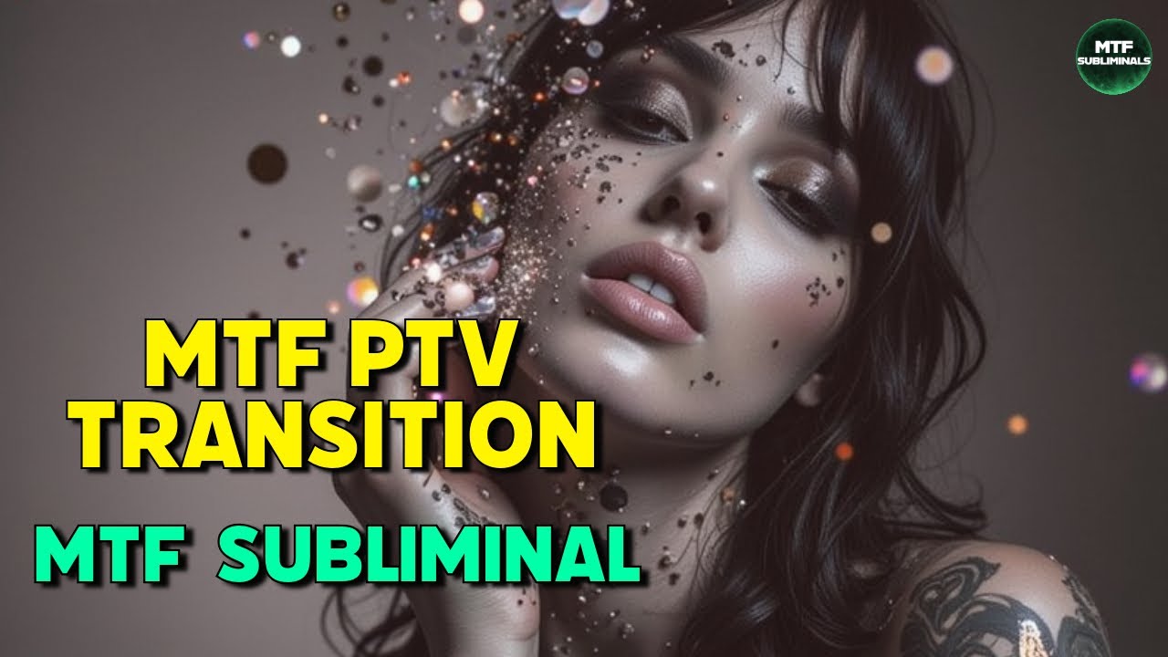 MTF PTV HRT TRANSITION SUBLIMINAL AFFIRMATIONS | MTF Subliminals - YouTube
