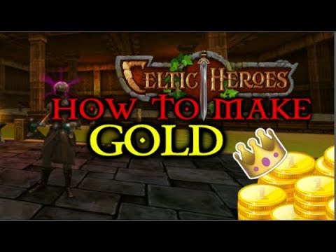 Celtic Heroes HOW TO ACTUALLY MAKE GOLD - YouTube